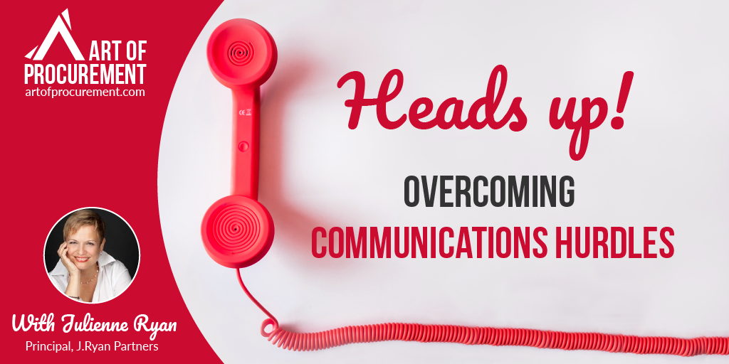 Heads up! Overcoming Communications Hurdles